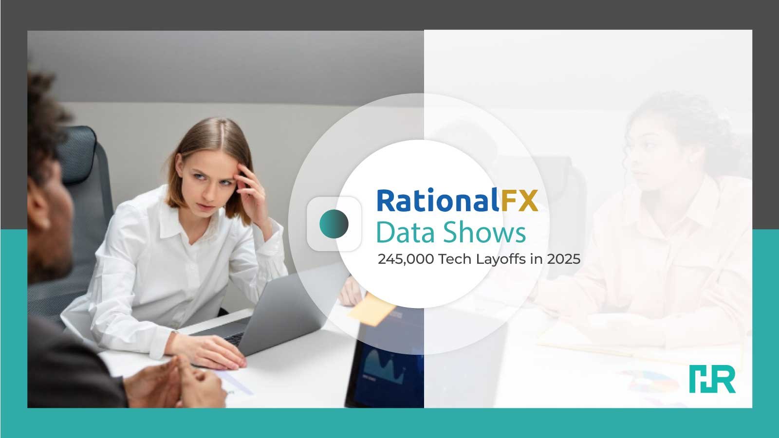 RationalFX Data Shows 245,000 Tech Layoffs in 2025